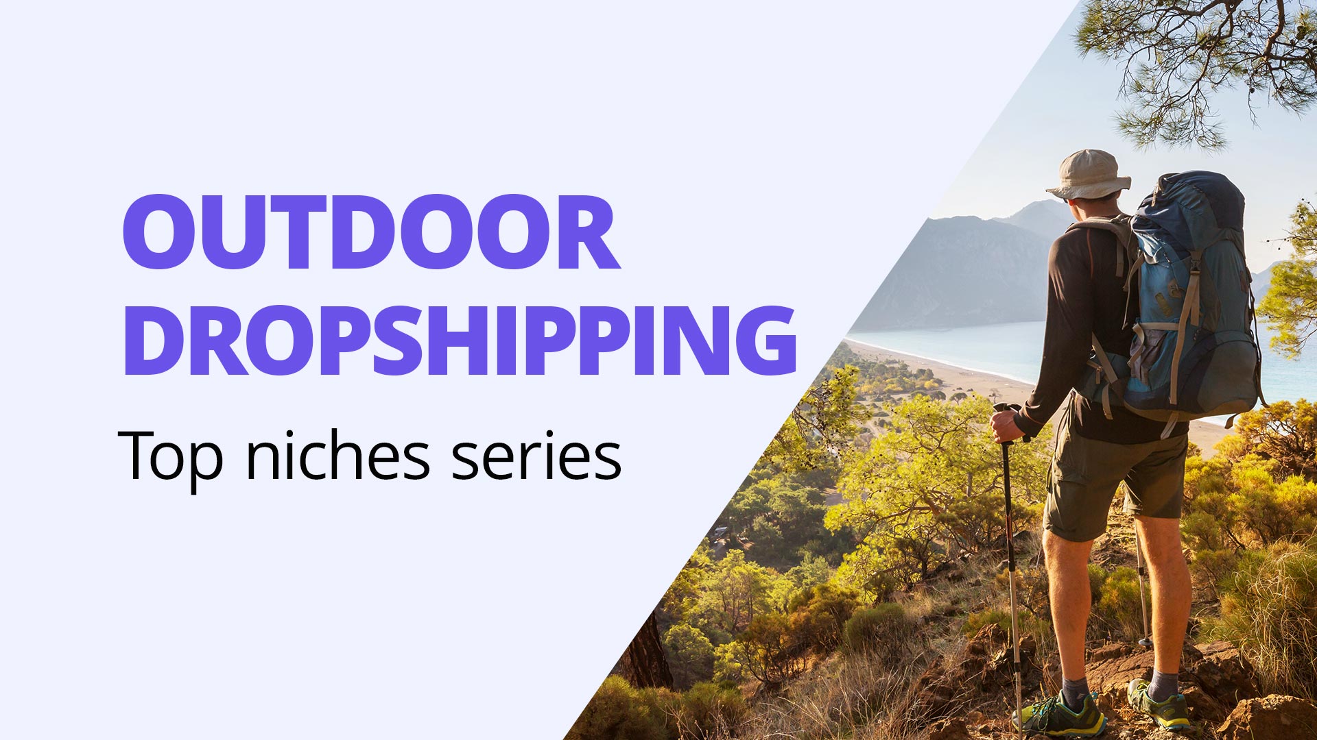 Outdoor Dropshipping Niche Insights. How To Dropship Outdoor Gear ...